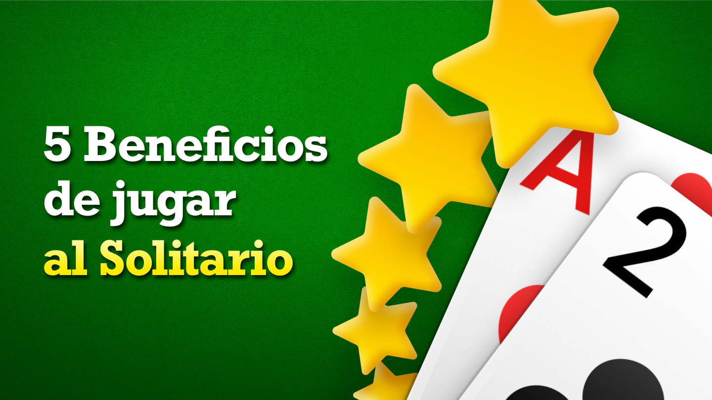 5 Beneficios de Jugar al Solitario